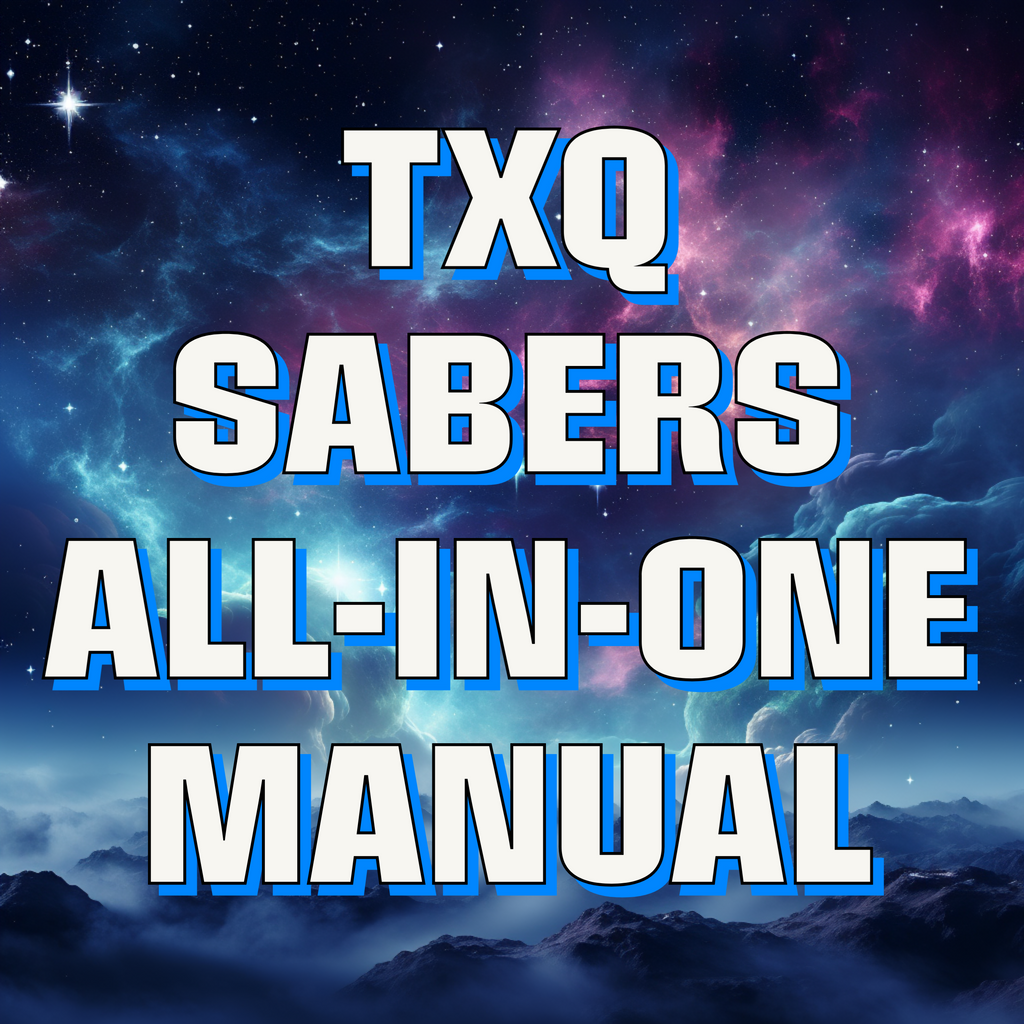 TXQ ALL-IN-ONE INSTRUCTION MANUAL – CCSabers